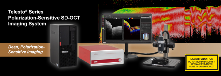 新品推荐 | 索雷博 Thorlabs 光学相干断层扫描显微镜（OCT显微镜）